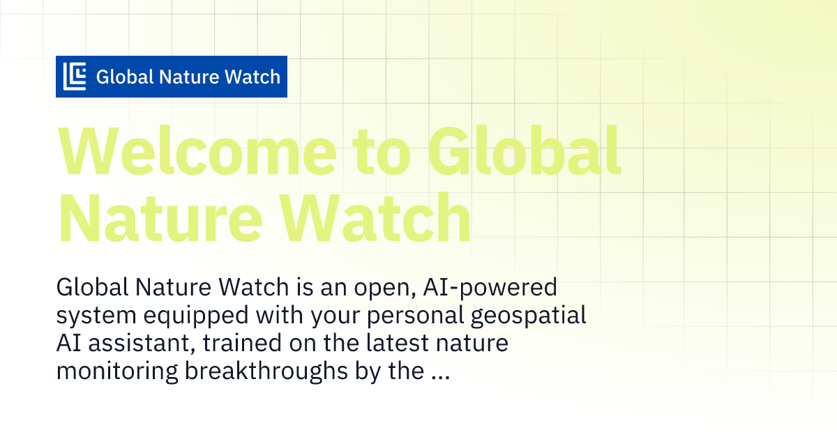 Welcome to Global Nature Watch | Global Nature Watch
