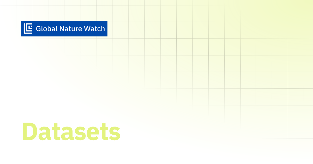 Datasets | Global Nature Watch